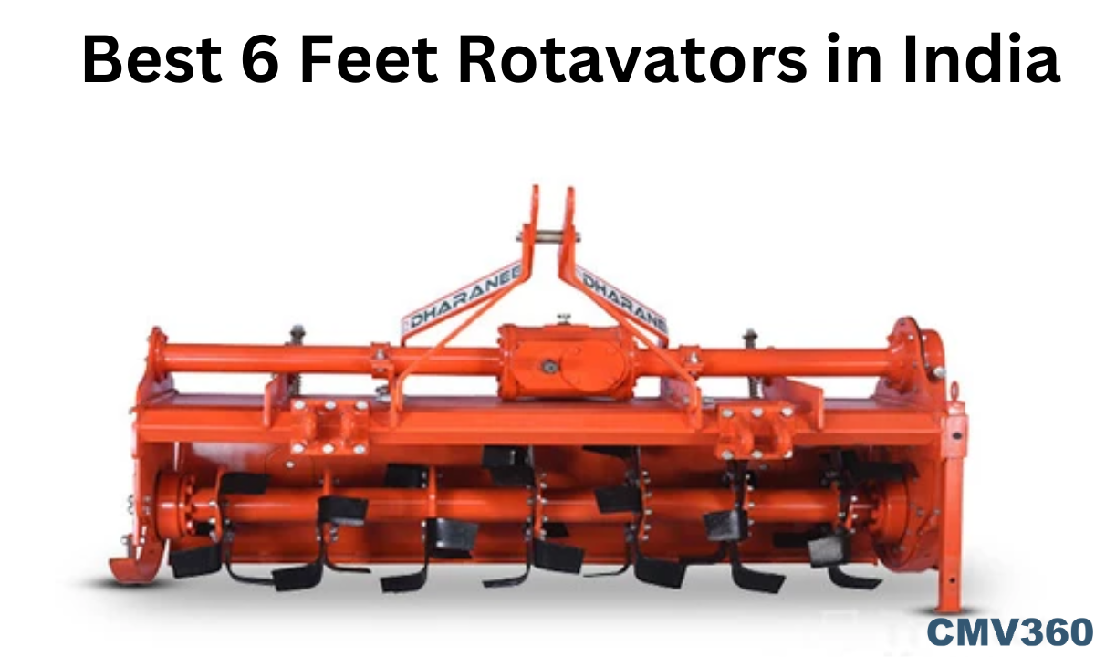 Popular 6 Feet Rotavators in India: Specifications and Price