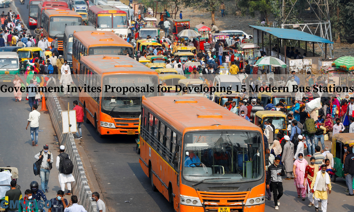 Government Invites Proposals for Developing 15 Modern Bus Stations