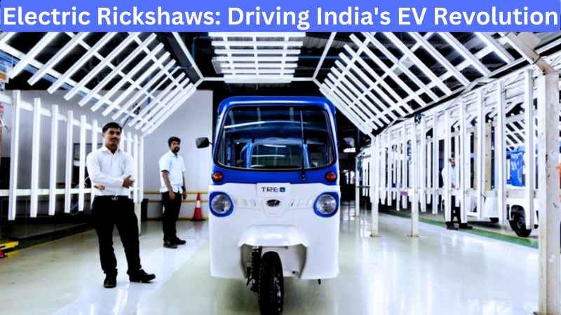 Electric Three-wheelers: Driving India's EV Revolution