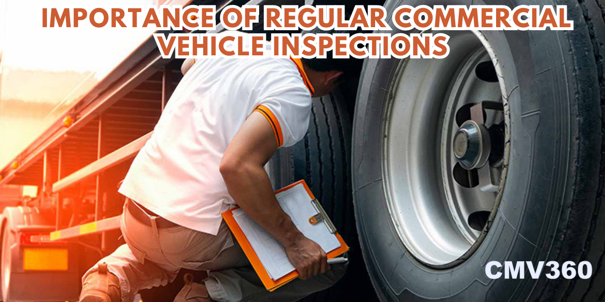 The Importance of Regular Commercial Vehicle Inspections