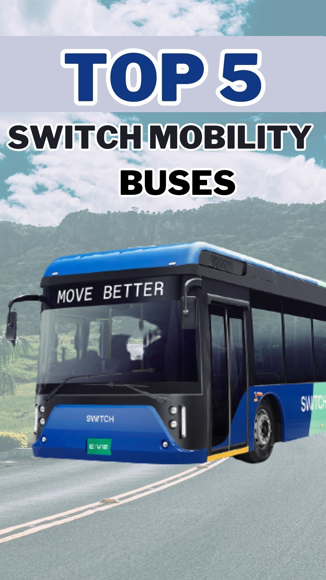 Top 5 Switch Mobility Buses